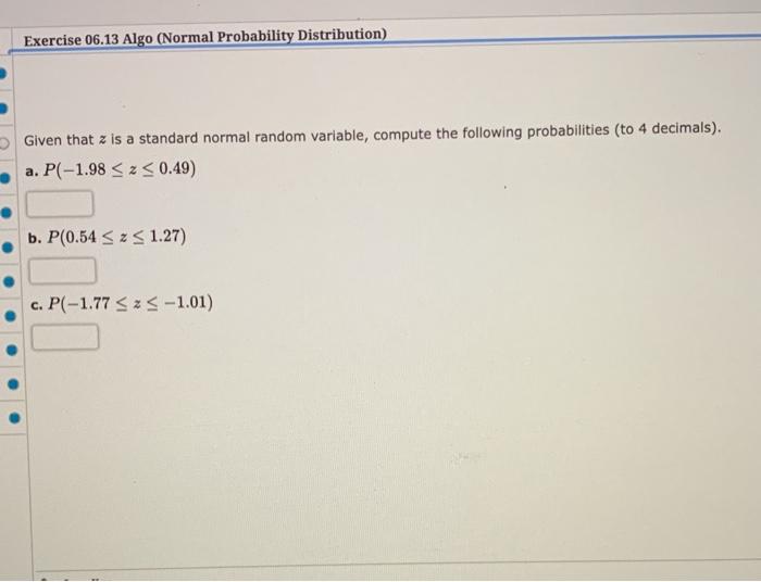 Solved Exercise 06.13 Algo (Normal Probability Distribution) | Chegg.com