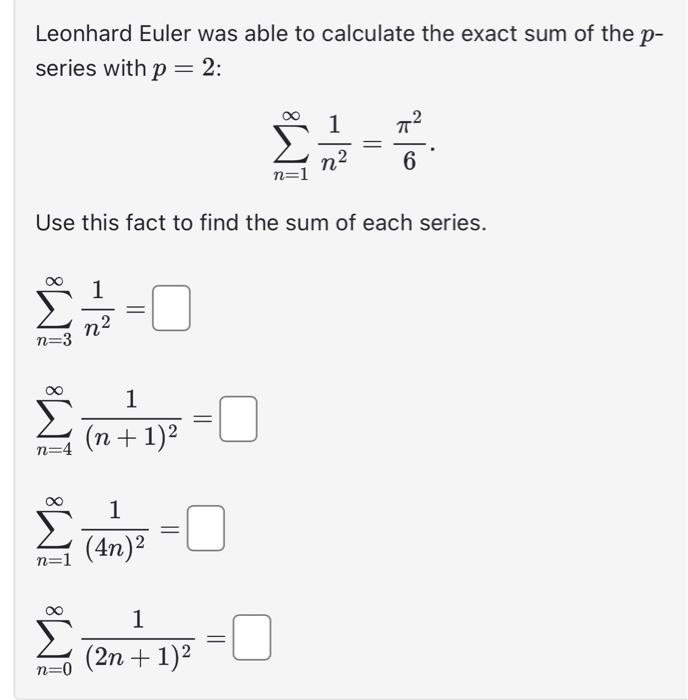 Solved Leonhard Euler was able to calculate the exact sum of | Chegg.com