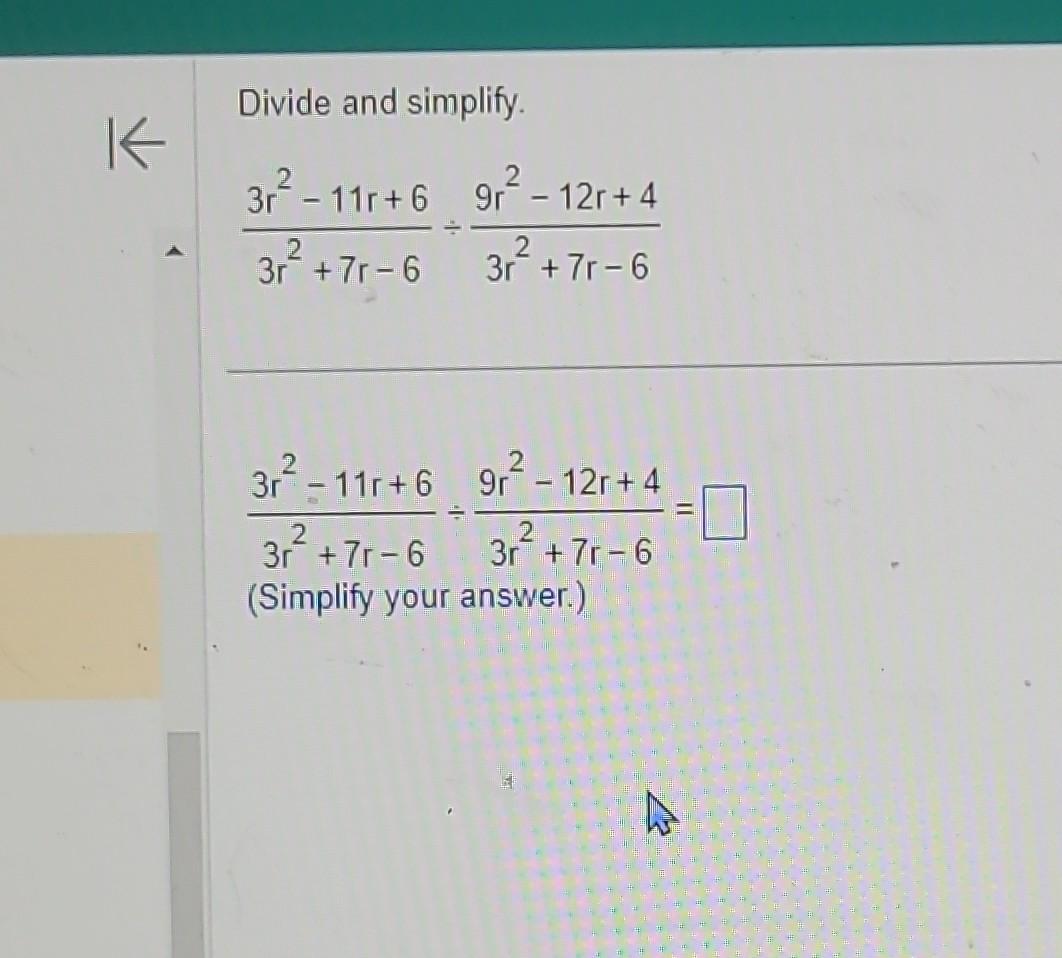 Solved Divide and simplify. | Chegg.com