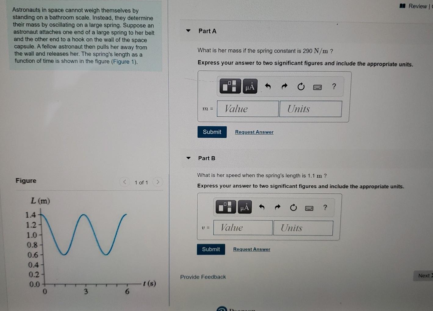 Solved Review Part A Astronauts in space cannot weigh | Chegg.com