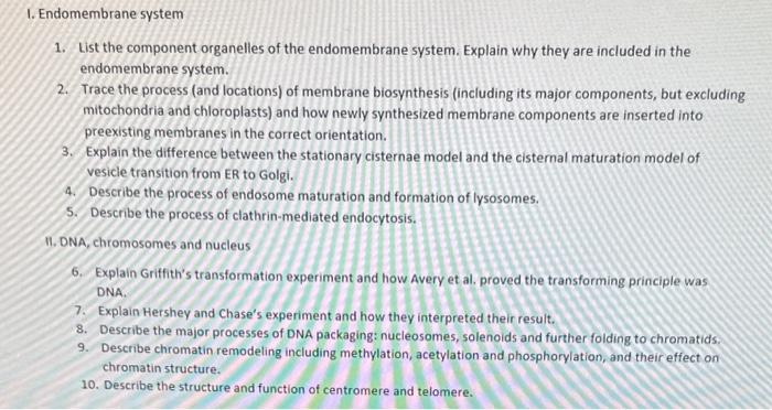 Solved 1. Endomembrane system 1. List the component | Chegg.com