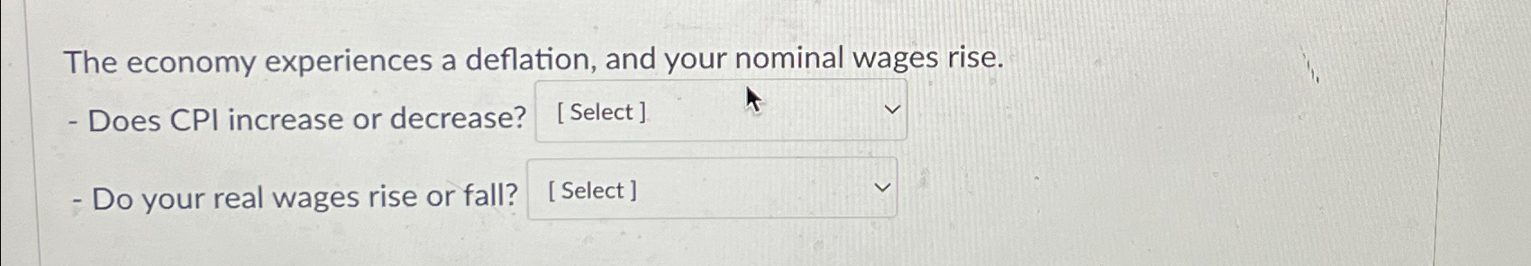 Solved The economy experiences a deflation, and your nominal | Chegg.com