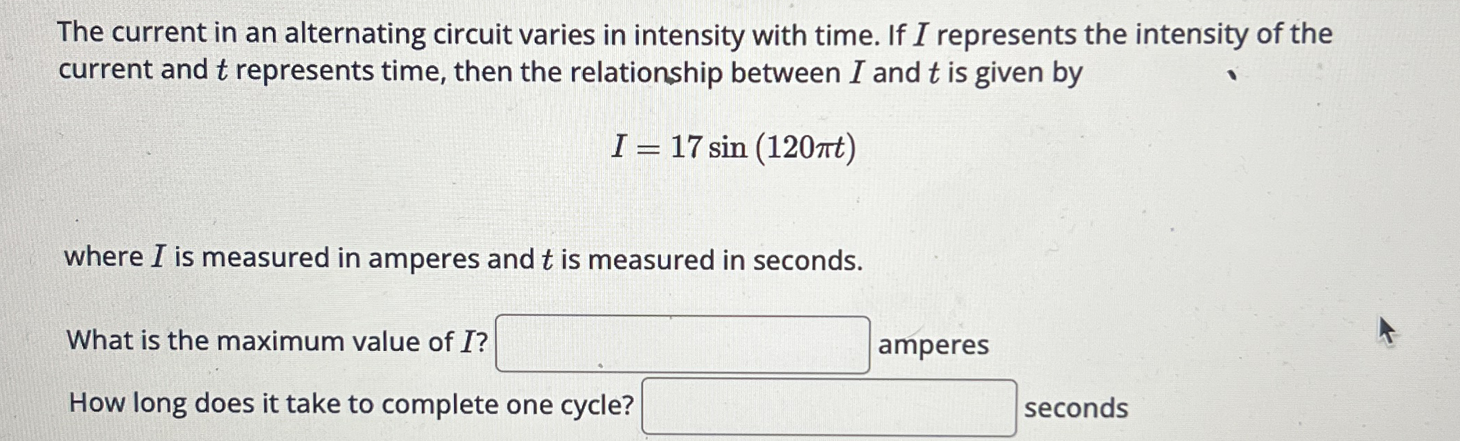 Solved The current in an alternating circuit varies in | Chegg.com