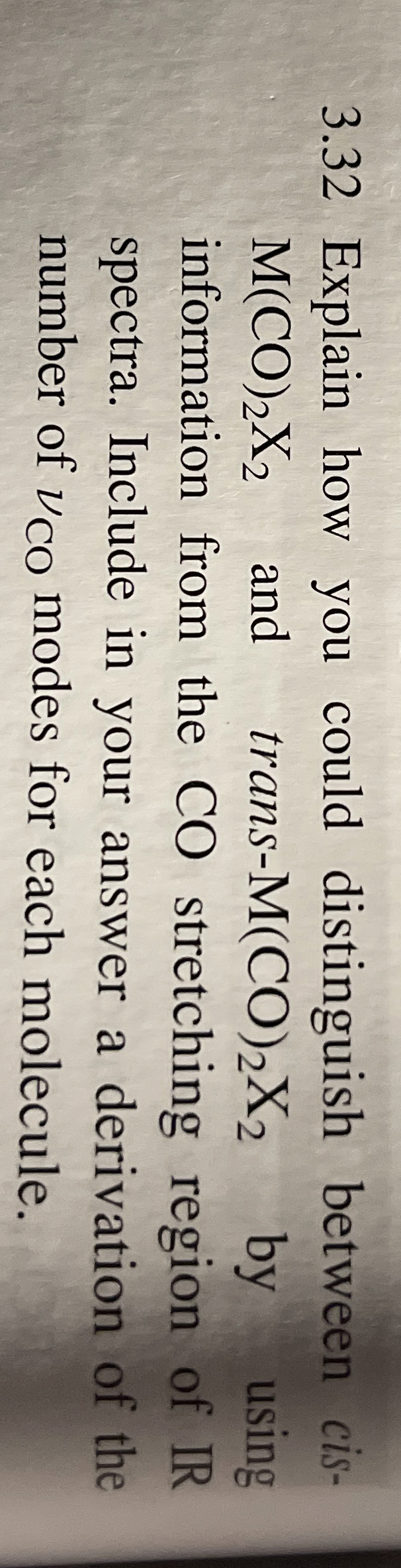 Solved 3.32 ﻿Explain how you could distinguish between | Chegg.com