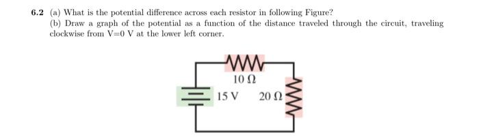 Solved 6.2 (a) What is the potential difference across each | Chegg.com