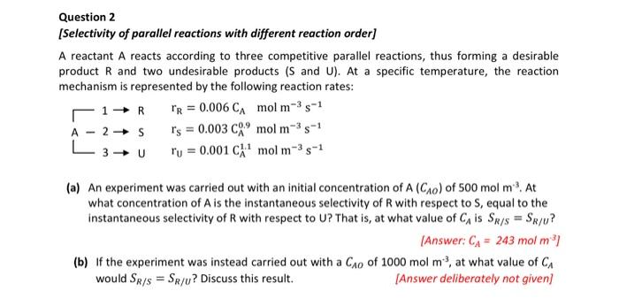 Solved [Selectivity of parallel reactions with different | Chegg.com