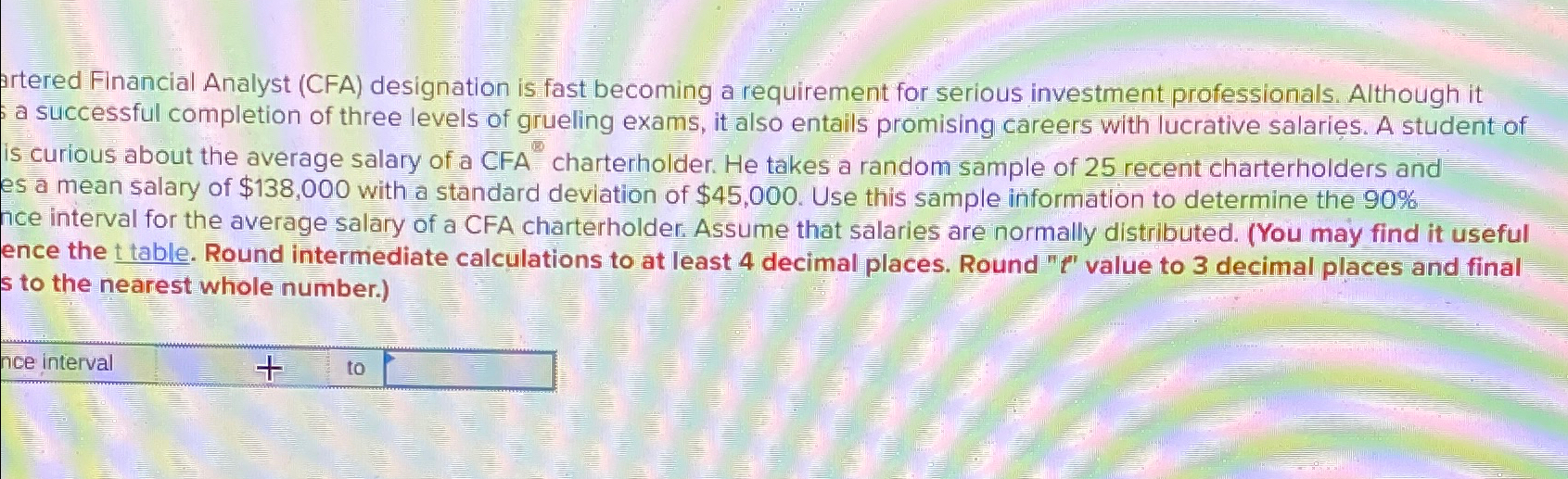 Solved artered Financial Analyst (CFA) ﻿designation is fast | Chegg.com