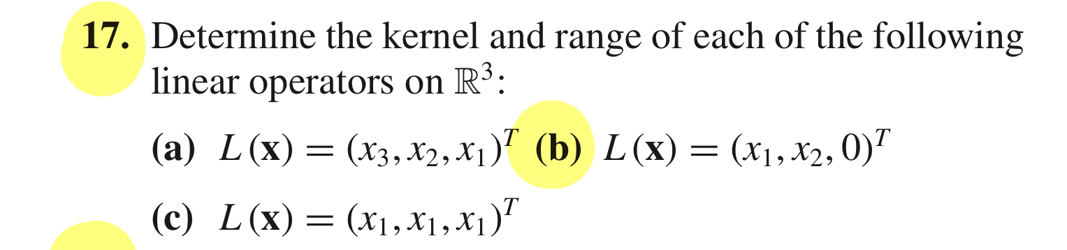Solved Determine the kernel and range of each of the | Chegg.com