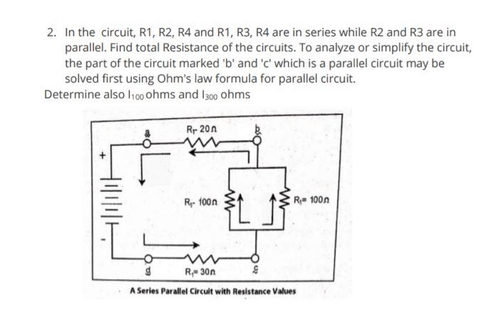 Solved 2. In the circuit, R1, R2, R4 and R1, R3, R4 are in | Chegg.com