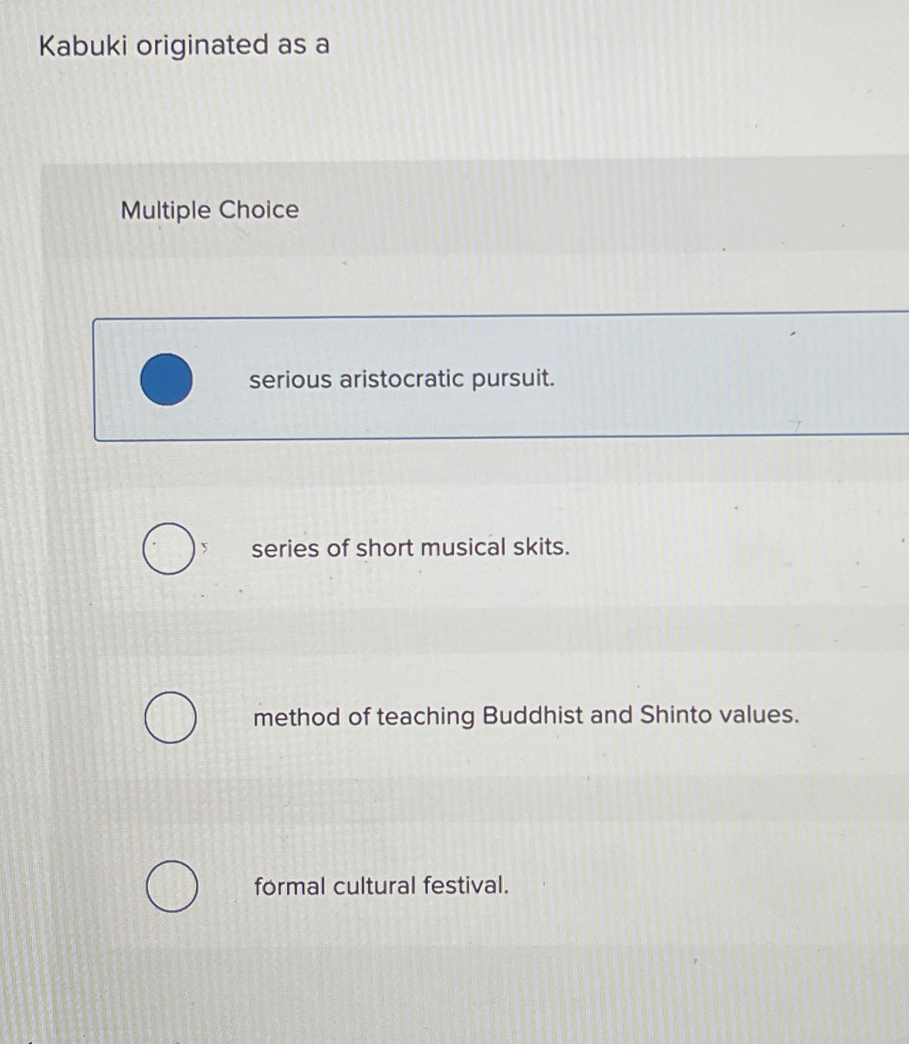 Solved Kabuki originated as aMultiple Choiceserious | Chegg.com