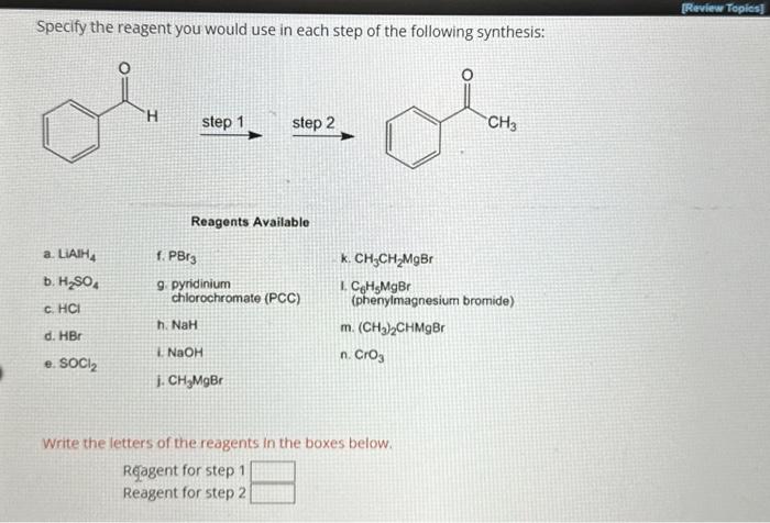 Solved Specify the reagent you would use in each step of the | Chegg.com