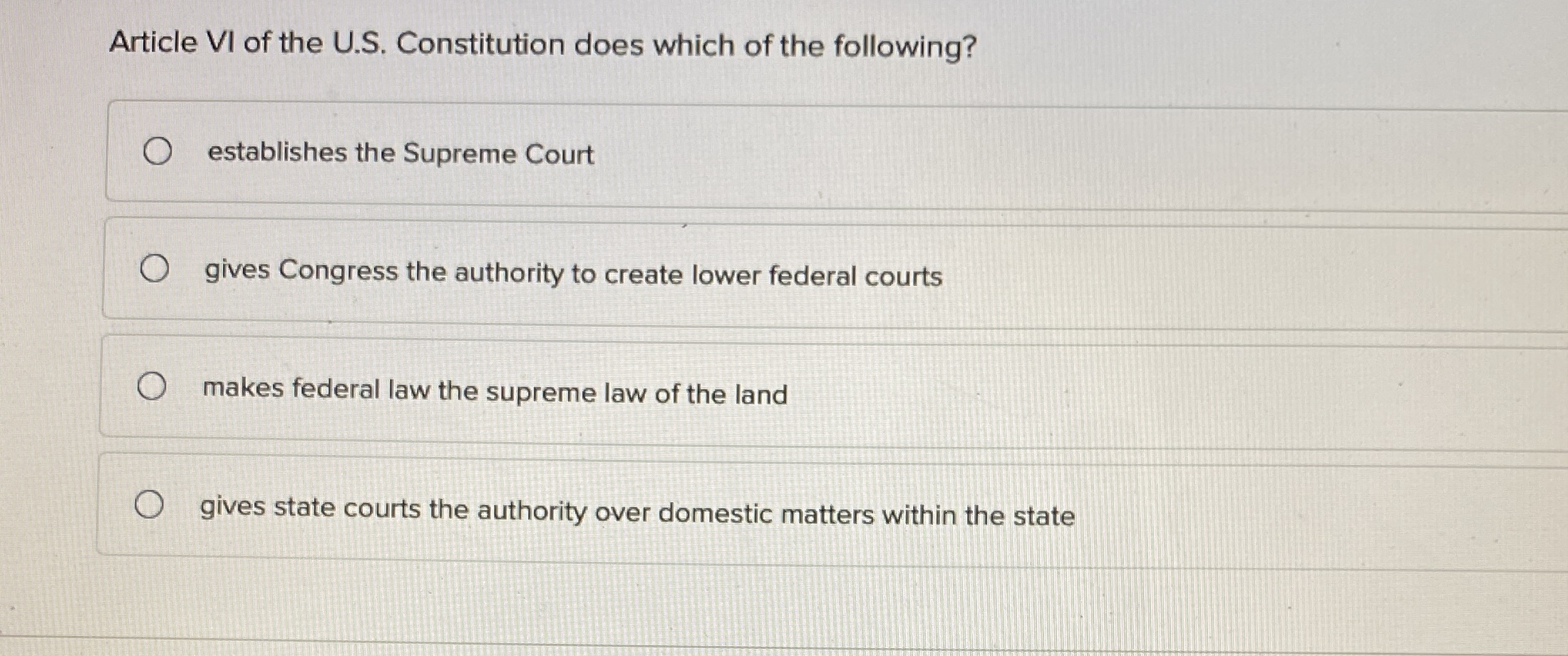 Solved Article VI of the U.S. ﻿Constitution does which of | Chegg.com