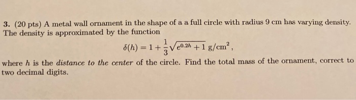 Solved 3. (20 pts) A metal wall ornament in the shape of a a | Chegg.com