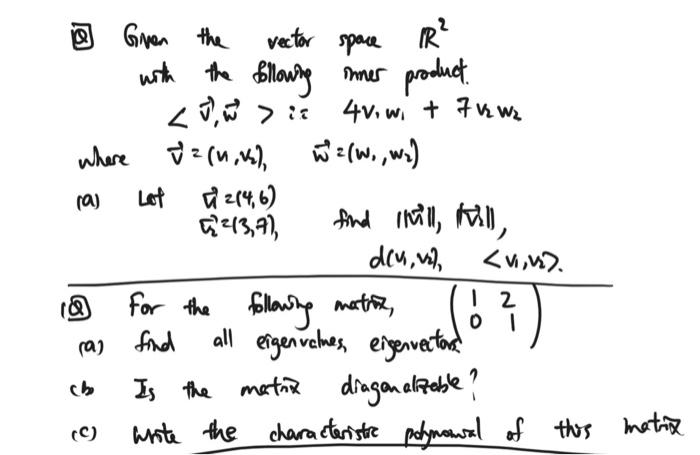 Solved Q Given the vector space R2 with the sollowing inner | Chegg.com