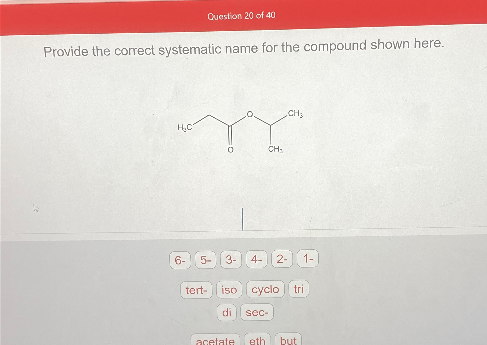 Solved Question 20 ﻿of 40Provide the correct systematic name | Chegg.com