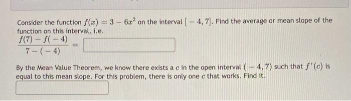 Solved Consider the function f(x)=3−6x2 on the interval | Chegg.com