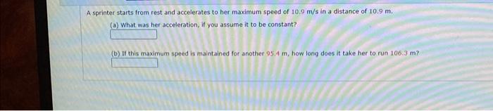 Solved A sprinter starts from rest and accelerates to her | Chegg.com