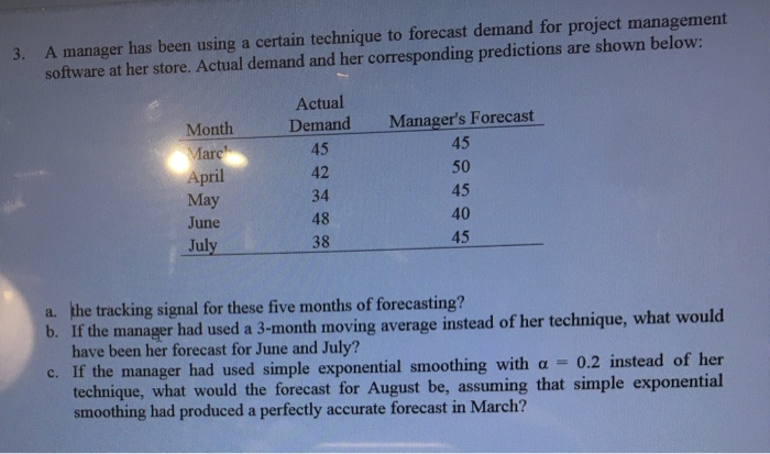 Solved 3. A manager has been using a certain technique to | Chegg.com
