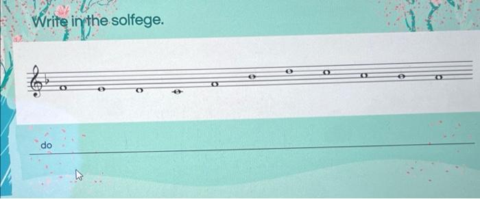 Solved Write in the solfege. do | Chegg.com