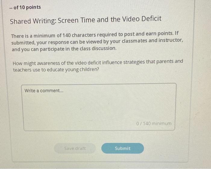 Solved - of 10 points Shared Writing: Screen Time and the | Chegg.com