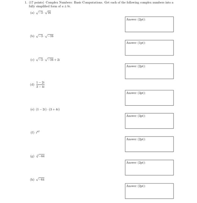Solved 1. (17 points) Complex Numbers: Basic Computations. | Chegg.com