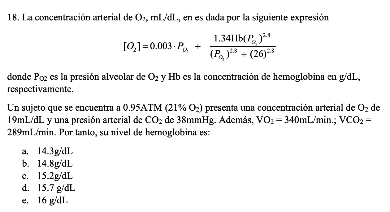 La concentración arterial de O2,mLdL, ﻿en es dada por | Chegg.com