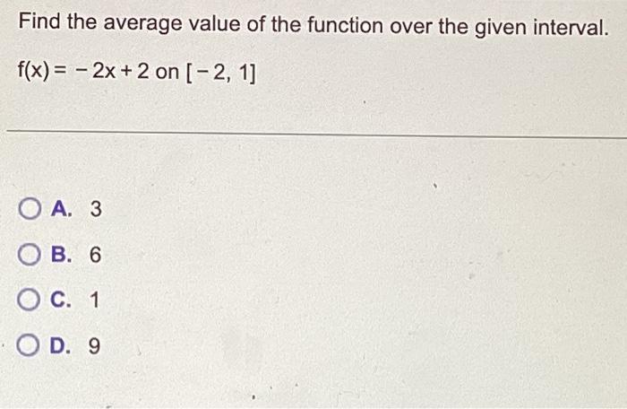 Solved Find the average value of the function over the given | Chegg.com