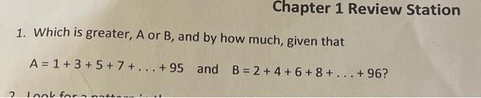 Solved Chapter 1 Review Station 1. Which is greater, A or B, | Chegg.com