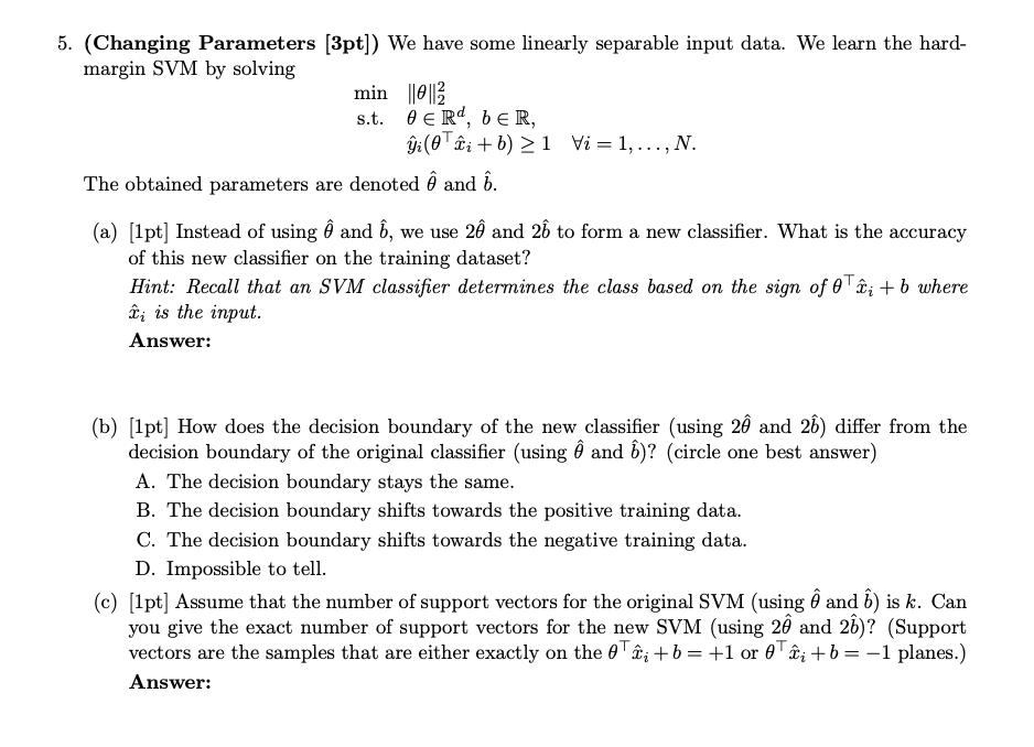Solved (Changing Parameters [3pt]) ﻿We have some linearly | Chegg.com
