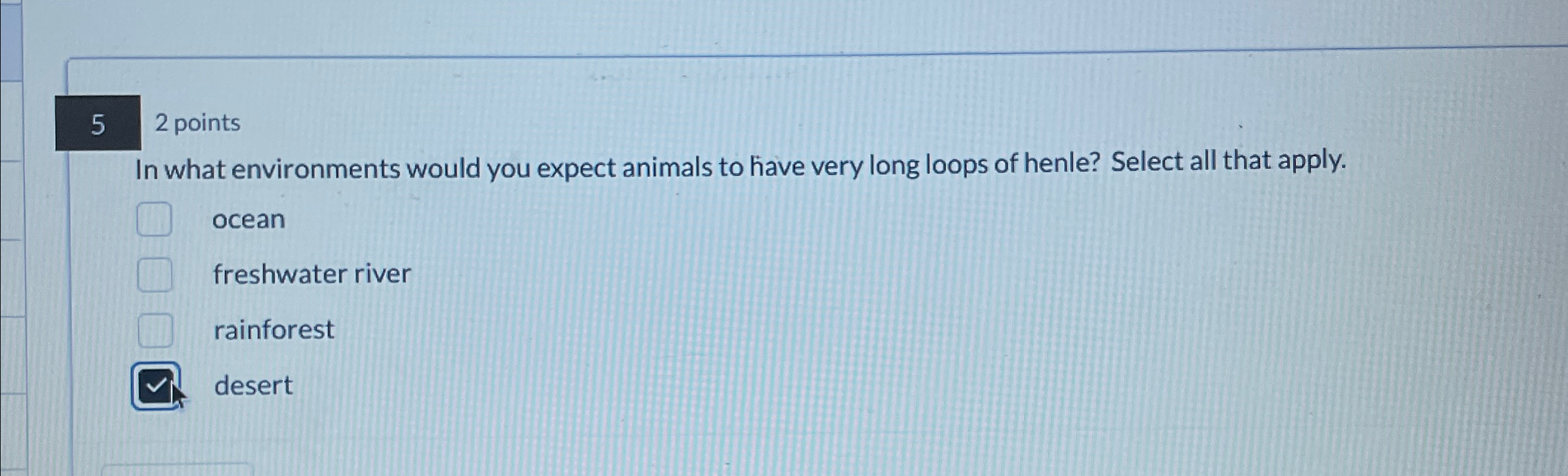 Solved 52 ﻿pointsIn what environments would you expect | Chegg.com