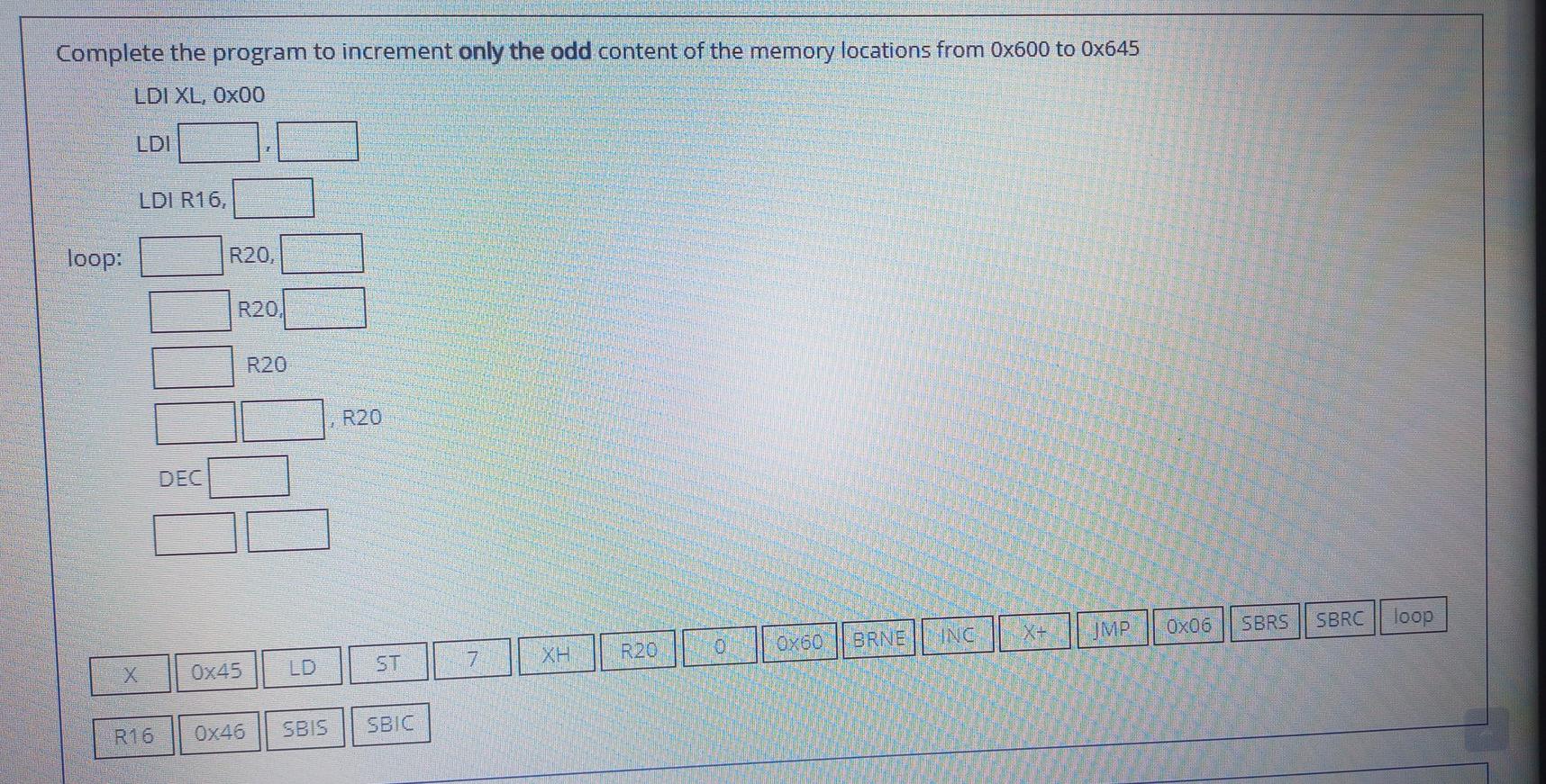 Solved Complete the program to increment only the odd | Chegg.com