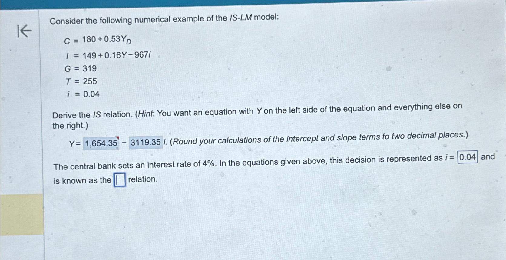 Solved Consider the following numerical example of the IS-LM | Chegg.com