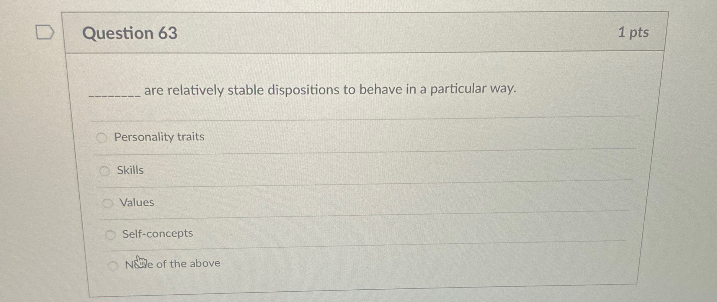 Solved Question 631 ﻿ptsare relatively stable dispositions | Chegg.com