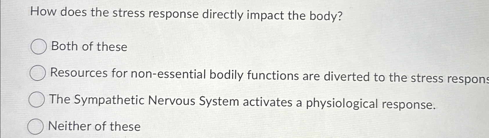Solved How does the stress response directly impact the | Chegg.com