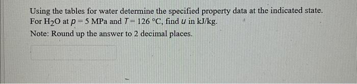 Solved Using the tables for water determine the specified | Chegg.com