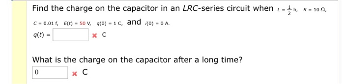Solved Find the charge on the capacitor in an LRC-series | Chegg.com