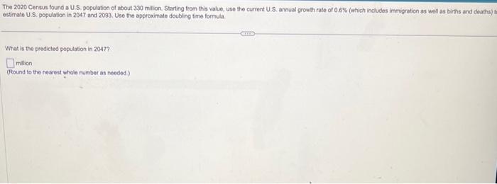 Solved The 2020 Census found a U.S. population of about 330 | Chegg.com