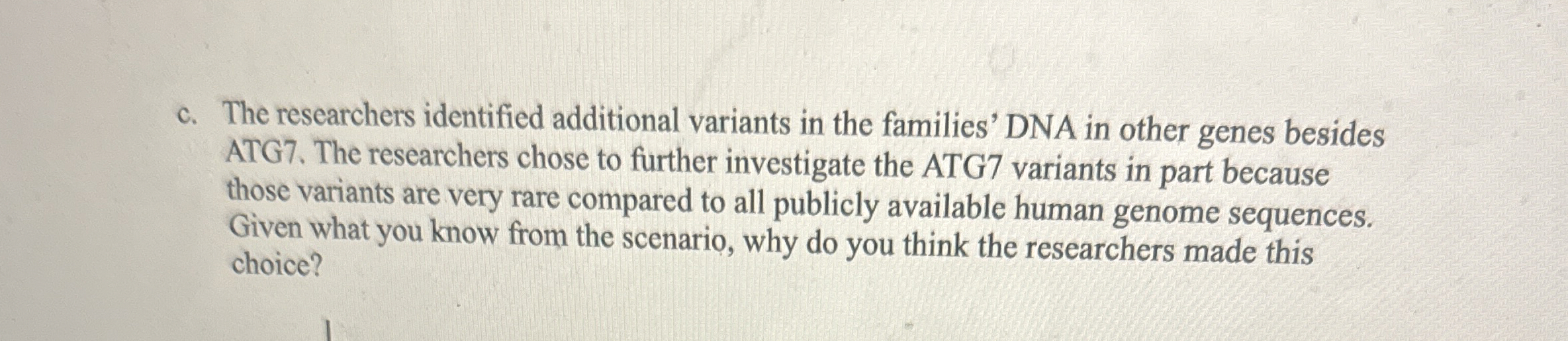 Solved c. ﻿The researchers identified additional variants in | Chegg.com