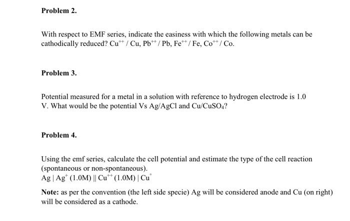 Solved Problem 2. With respect to EMF series, indicate the | Chegg.com