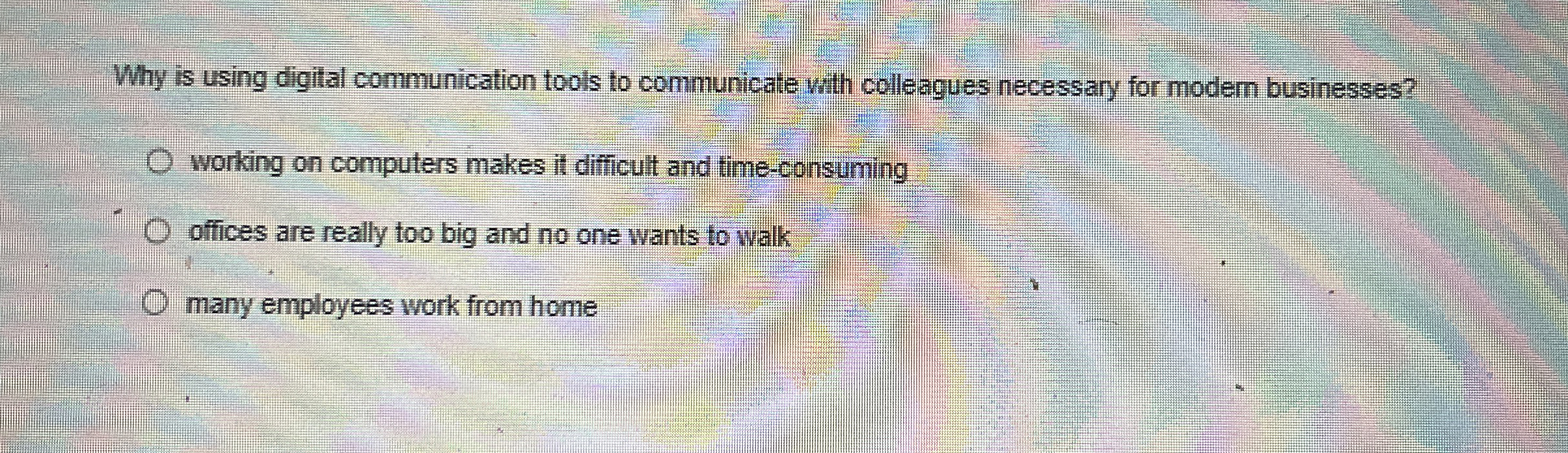 Solved Why is using digital communication tools to | Chegg.com