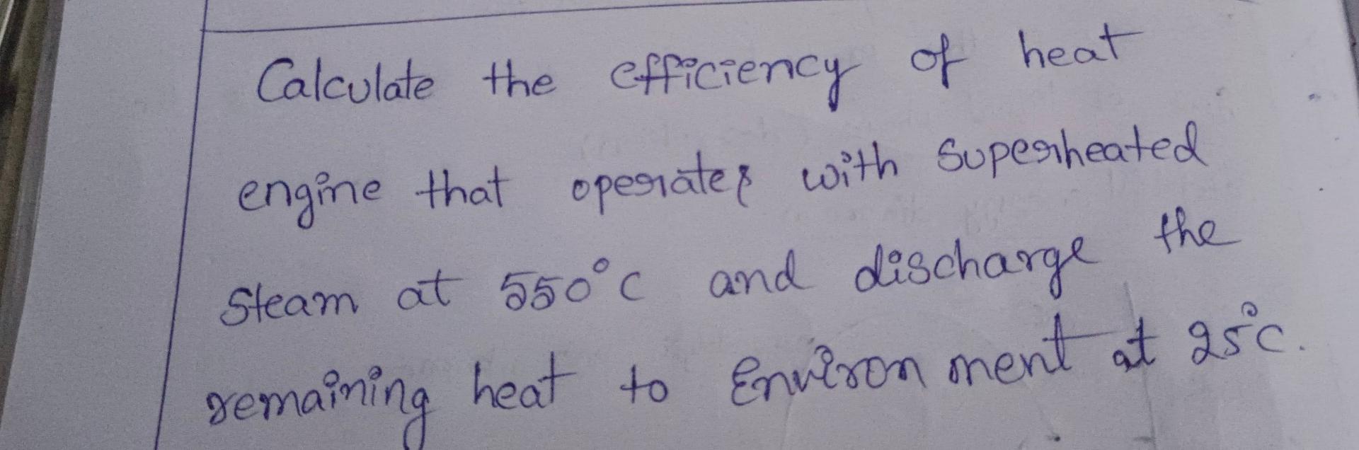 Solved Calculate the efficiency of heat engine that operater | Chegg.com
