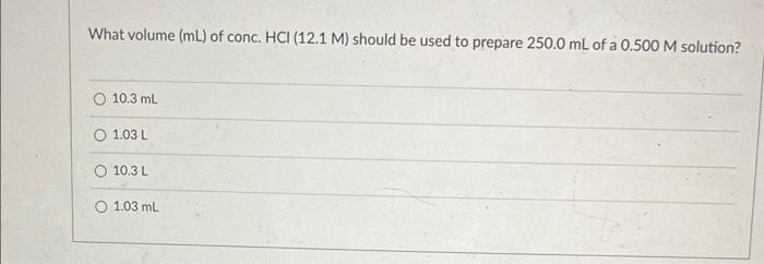 Solved What volume (mL) of conc. HCl(12.1M) should be used | Chegg.com