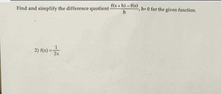 Solved Find and simplify the difference quotient | Chegg.com