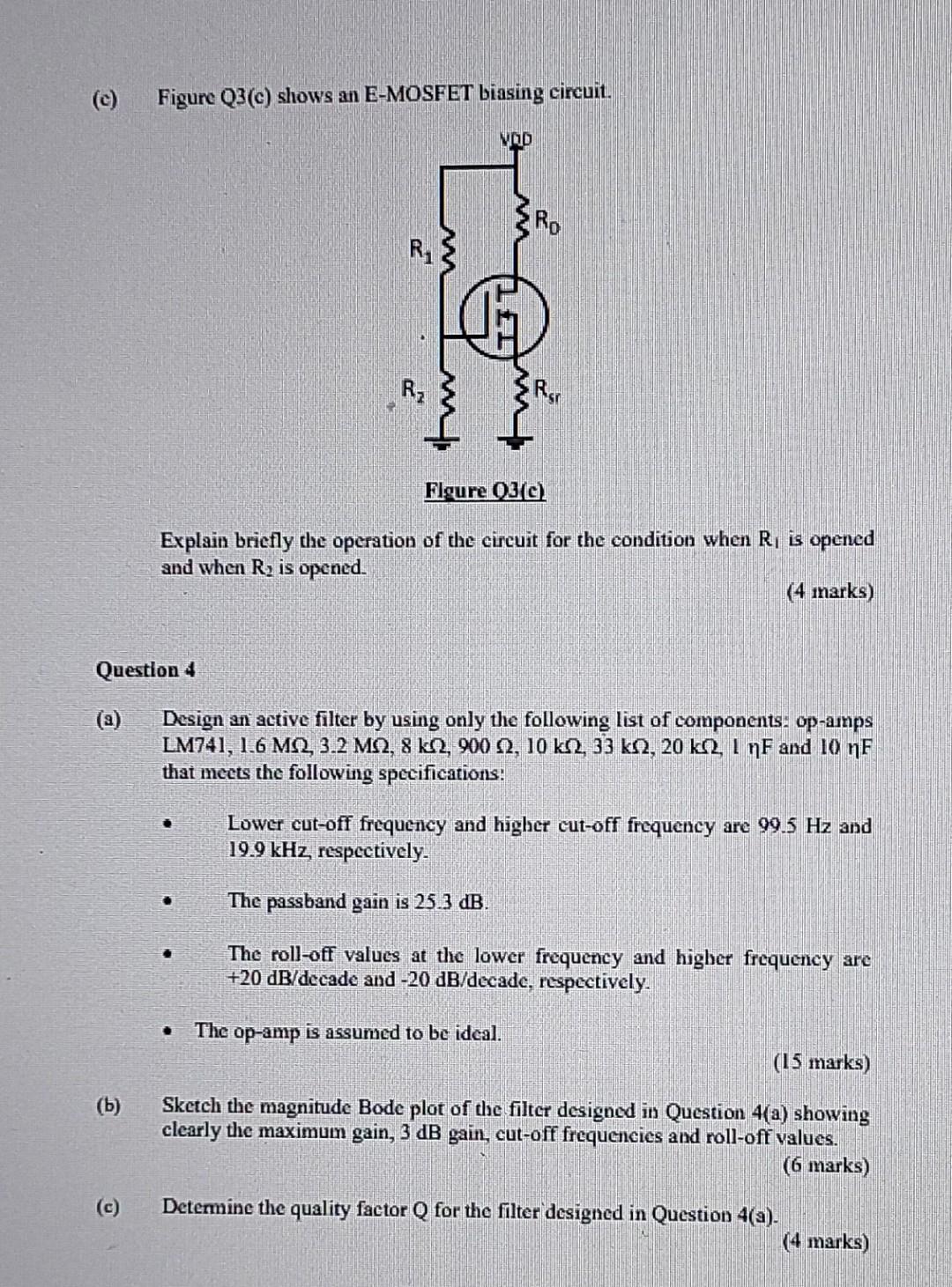 Solved (c) Figure Q3(c) shows an E-MOSFET biasing circuit. | Chegg.com