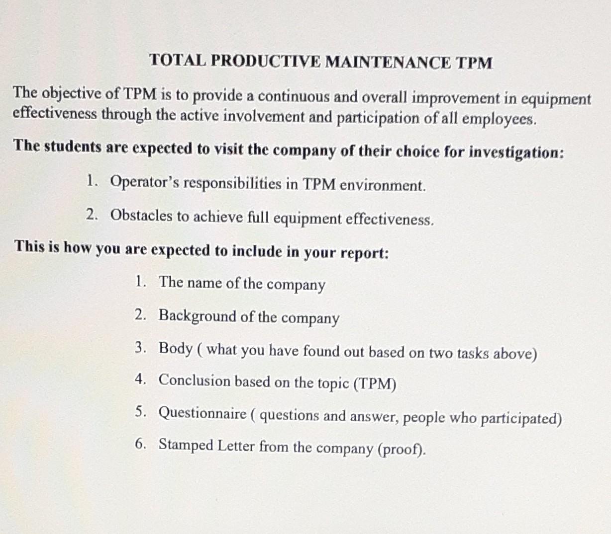 TOTAL PRODUCTIVE MAINTENANCE TPM The objective of TPM | Chegg.com