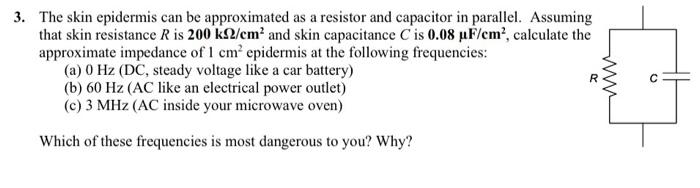 Solved 3. The skin epidermis can be approximated as a | Chegg.com