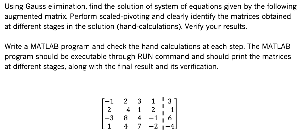 Solved Using Gauss elimination, find the solution of system | Chegg.com