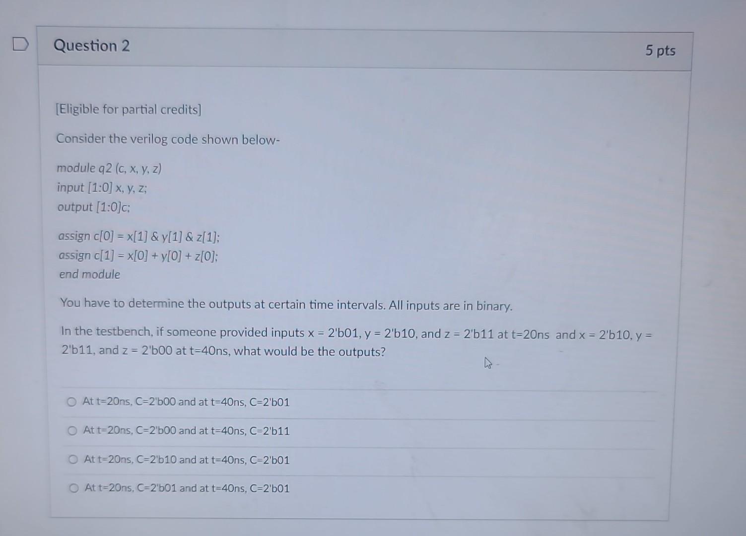 Solved [Eligible for partial credits] Consider the verilog | Chegg.com