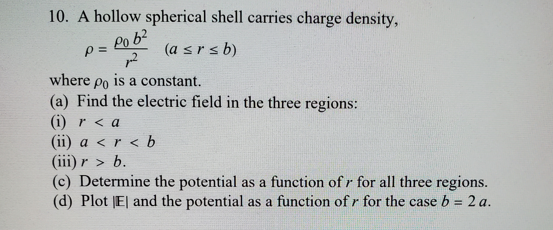 Solved A hollow spherical shell carries charge density, | Chegg.com