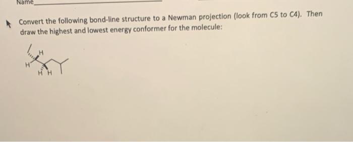 Solved Convert the following bond-line structure to a Newman | Chegg.com